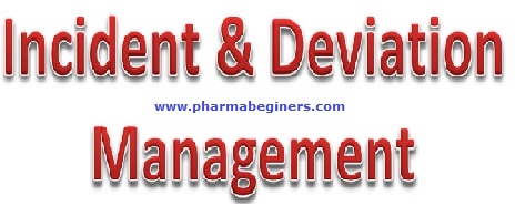 SOP for Incident / Deviation Management - Pharma Beginners